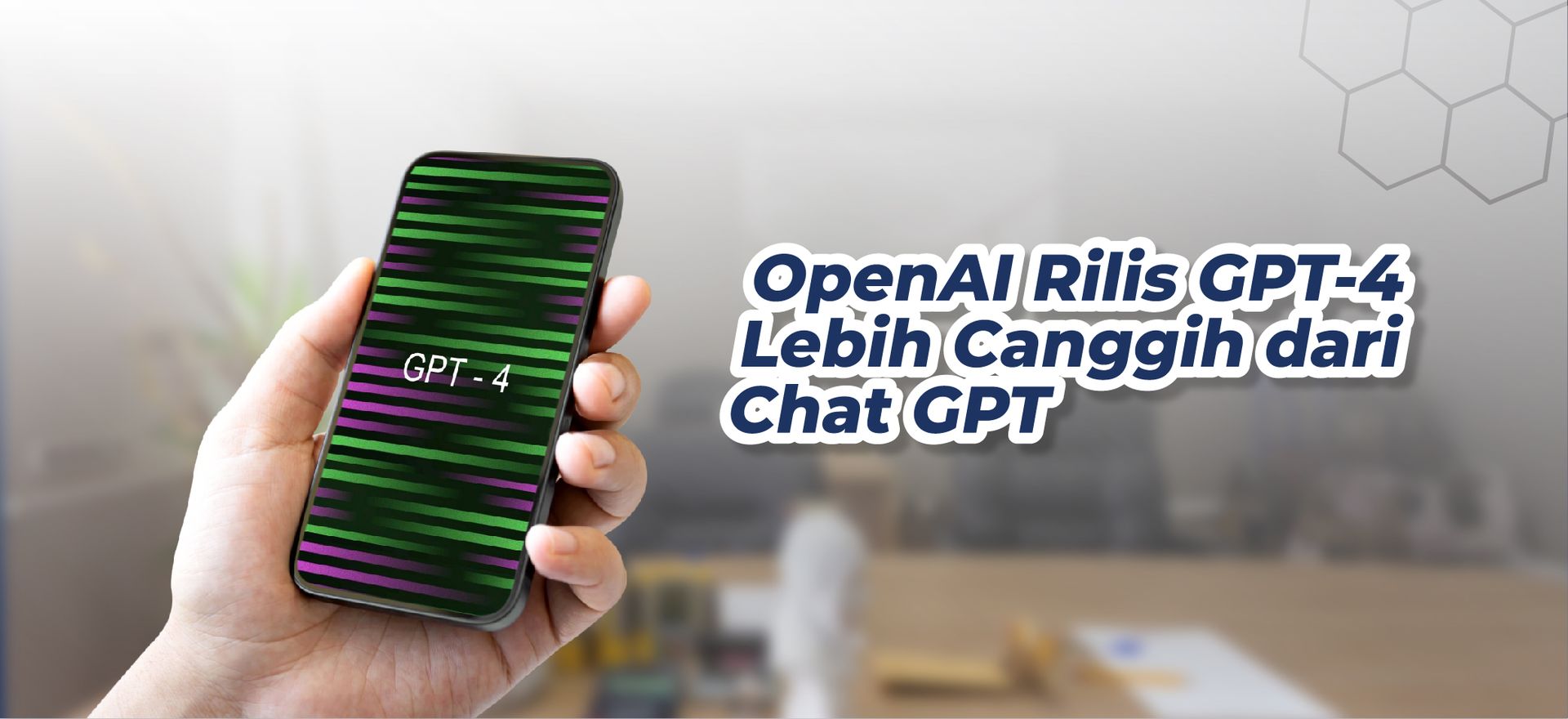 Open AI rilis GPT-4 Lebih Canggih dari Chat GPT